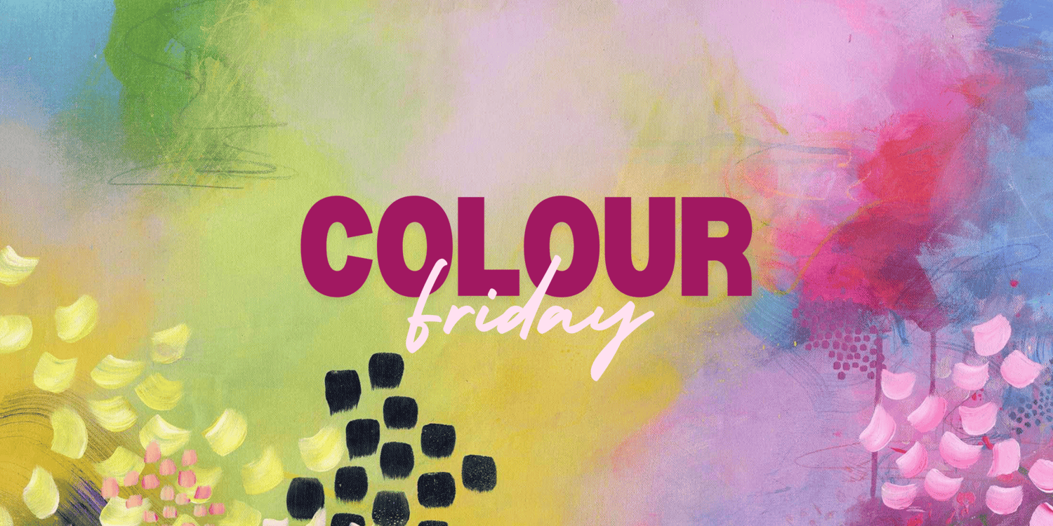 Skip Black Friday & Celebrate Colour Friday In 2024 | Abstract Art ...